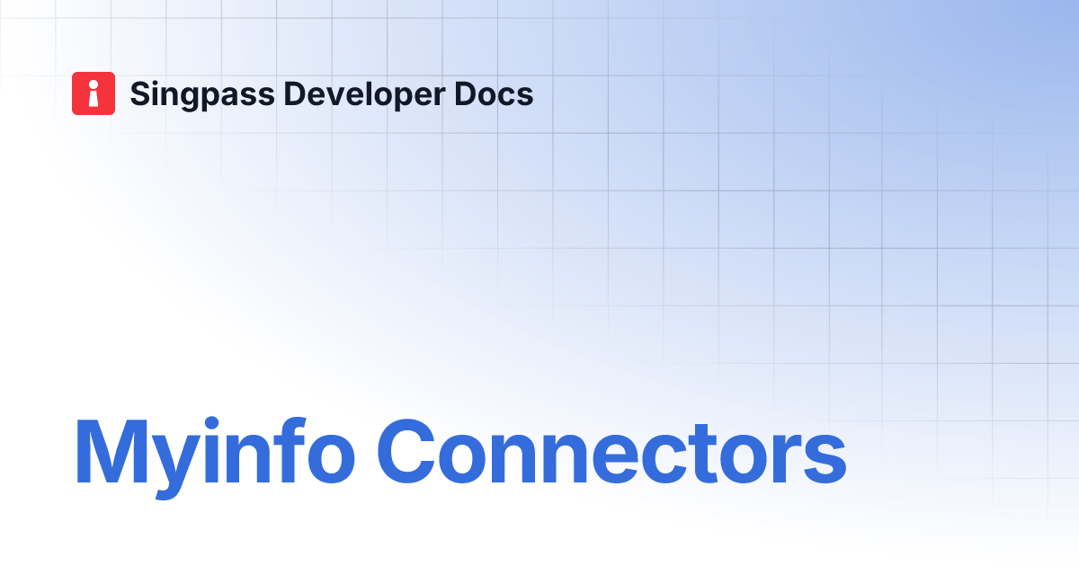Myinfo Connectors | Singpass Developer Docs