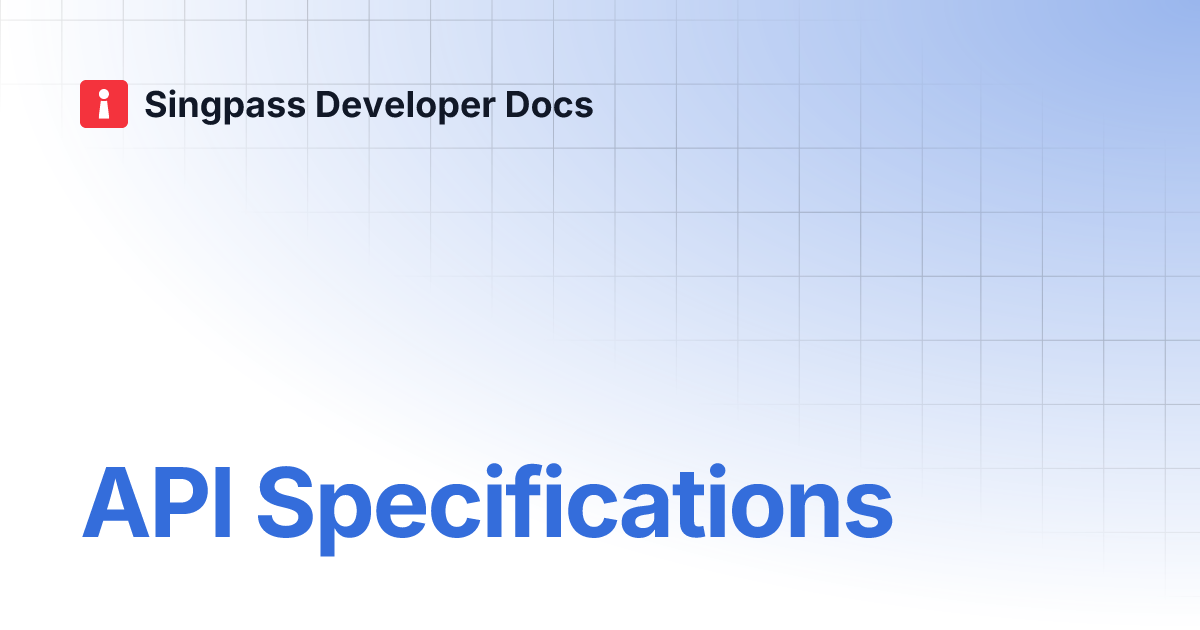 API Specifications | Singpass Developer Docs