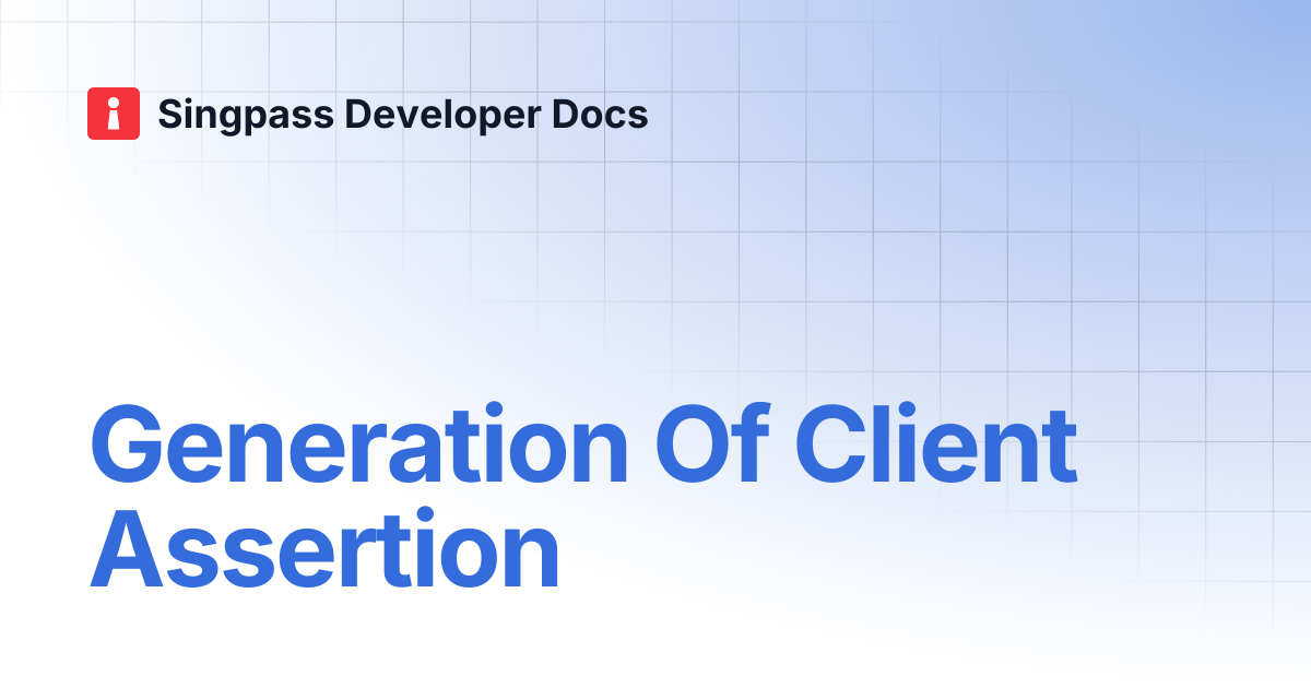 Generation Of Client Assertion Singpass Developer Docs 1514