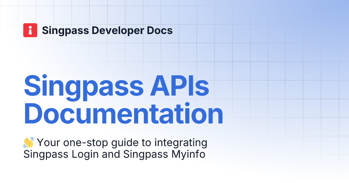 Singpass APIs Documentation | Singpass Developer Docs