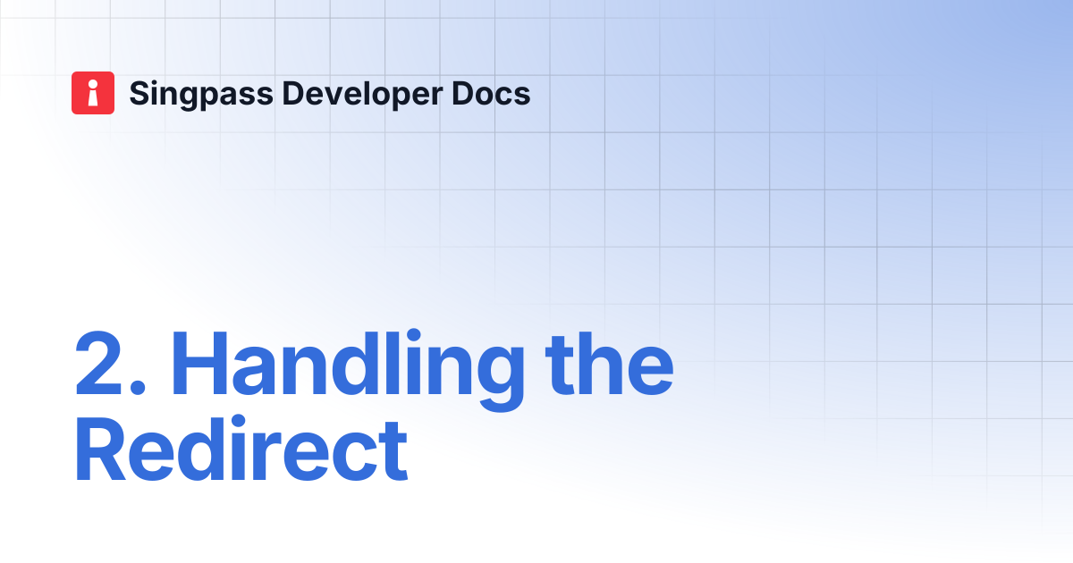 2 Handling The Redirect Singpass Developer Docs 7474