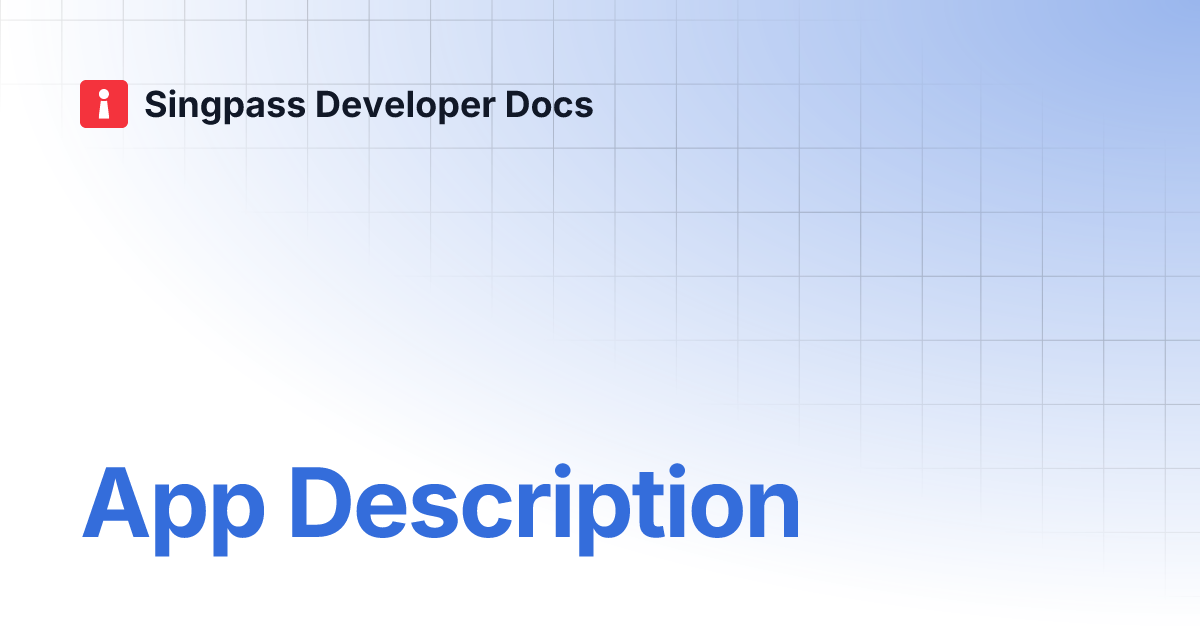 App Description | Singpass Developer Docs